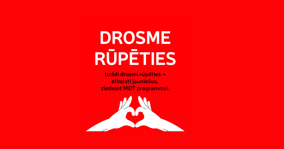 MOT un Rimi uzsāk kampaņu "Drosme rūpēties" - MOT.lv